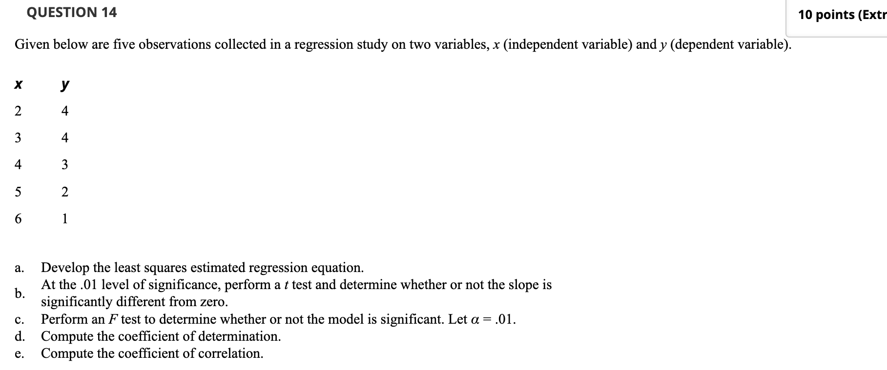 Solved Given below are five observations collected in a | Chegg.com