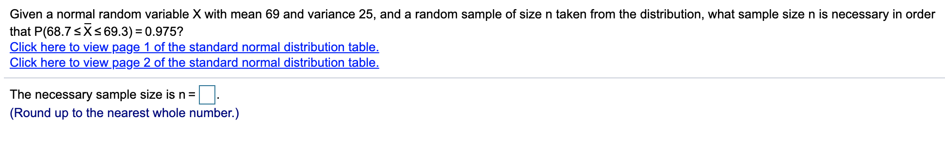 Solved Given a normal random variable X with mean 69 and | Chegg.com
