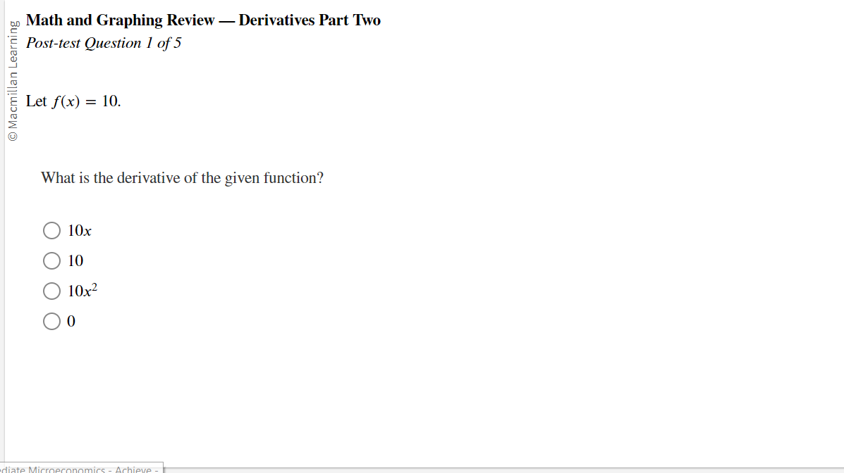 Solved Let 𝑓(𝑥)=10. What is the derivative of the given | Chegg.com