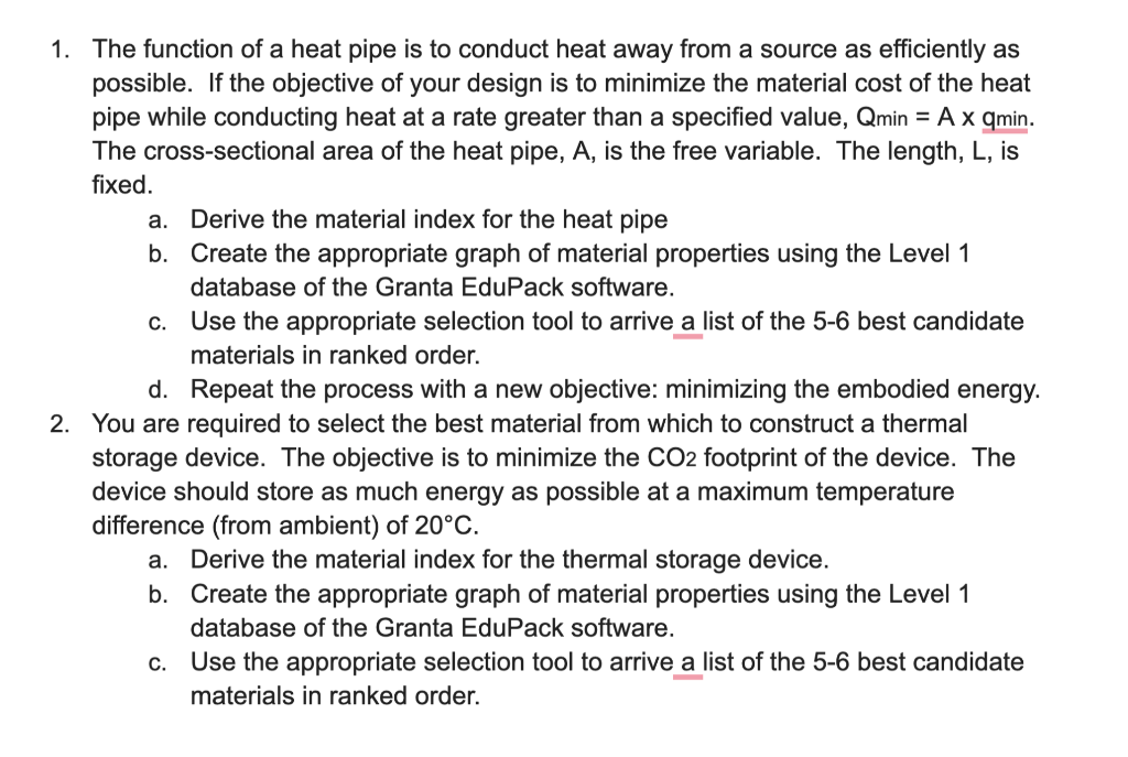 Solved 1. The function of a heat pipe is to conduct heat | Chegg.com