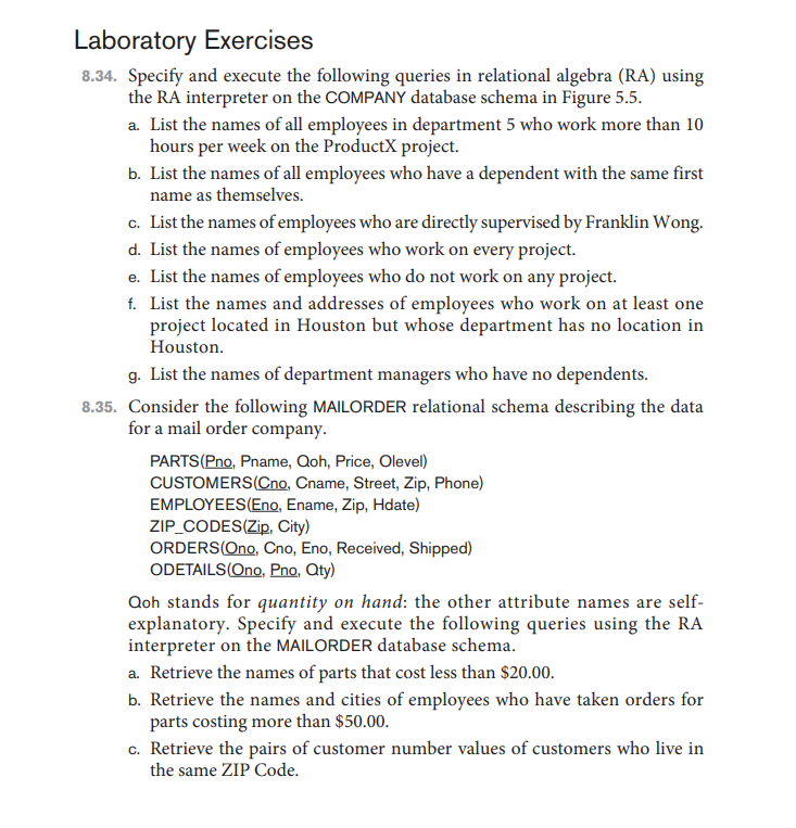 Solved Laboratory Exercises 8.34. Specify and execute the | Chegg.com