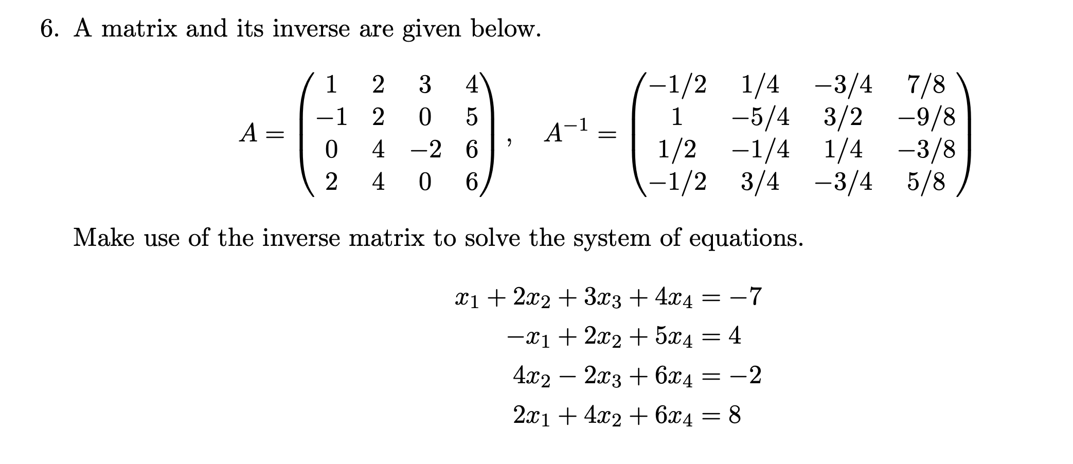 Solved 5. Find the missing value for k in A−1 where | Chegg.com