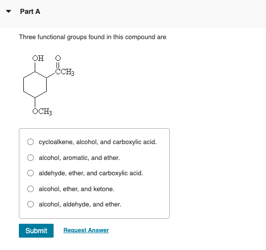 Solved Three functional groups found in this compound are | Chegg.com