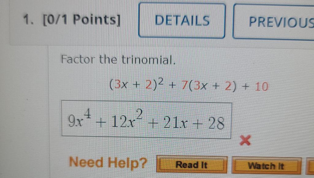 Solved 1. [0/1 Points ] Factor the trinomial. | Chegg.com