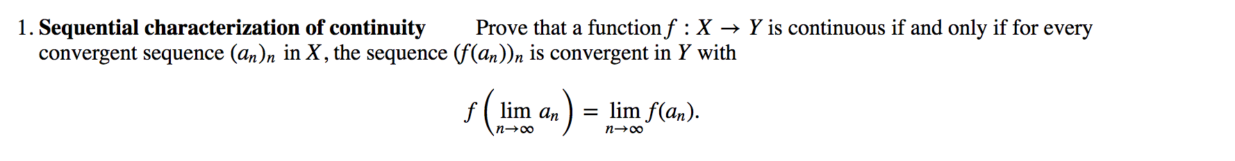 Solved 1. Sequential characterization of continuity Prove | Chegg.com
