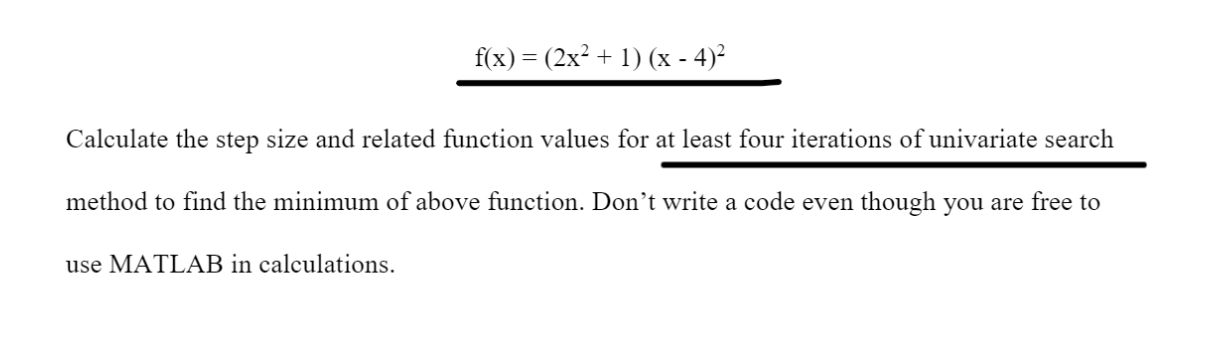 Solved f(x)=(2x2+1)(x−4)2 Calculate the step size and | Chegg.com
