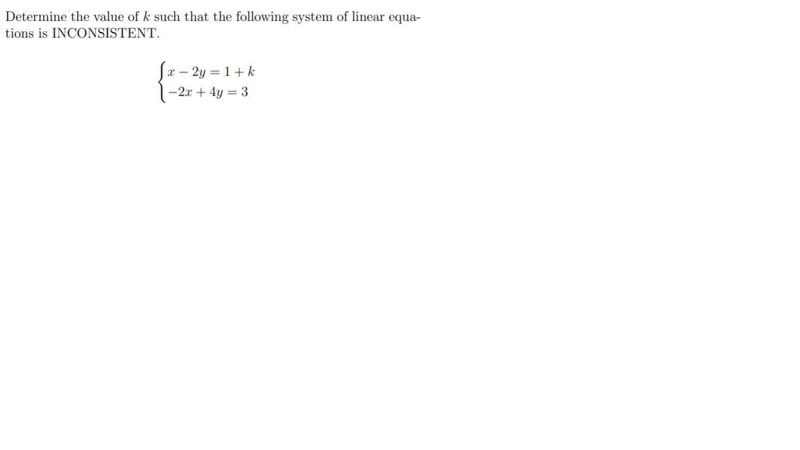 Solved Determine the value of k such that the following | Chegg.com