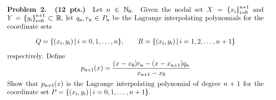 Solved Problem 2. (12 pts.) Let n∈N0. Given the nodal set | Chegg.com