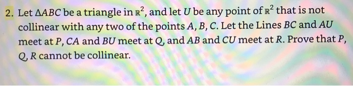 Solved 2. Let AABC be a triangle in R2, and let U be any | Chegg.com