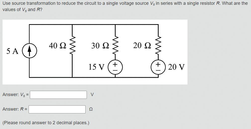 Solved Use source transformation to reduce the circuit to a | Chegg.com
