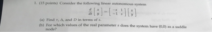 Solved 1. (15 points) Consider the following linear | Chegg.com