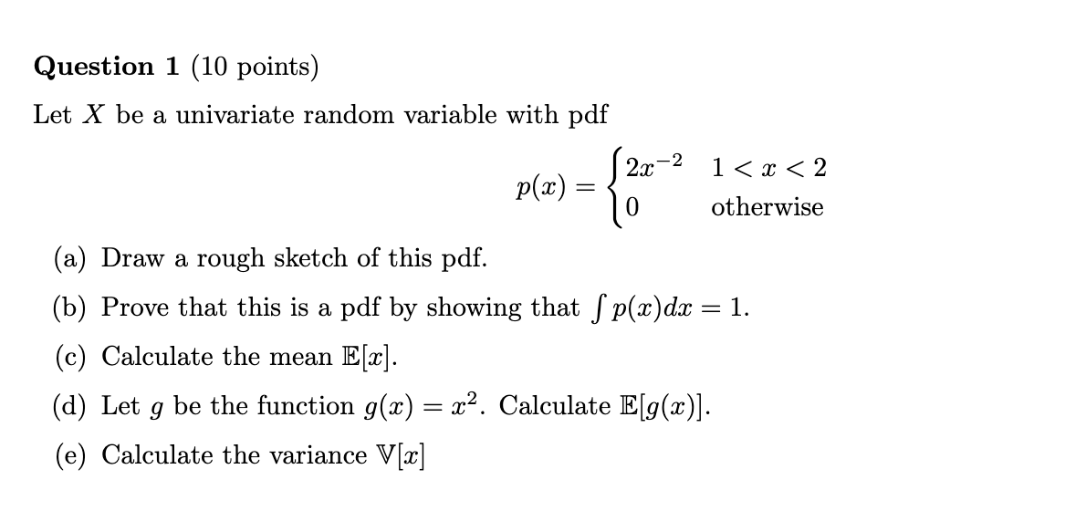 Solved Let X be a univariate random variable with pdf | Chegg.com