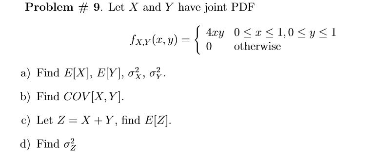 Solved Problem 9. Let X and Y have joint PDF -{: 4ary 0 | Chegg.com