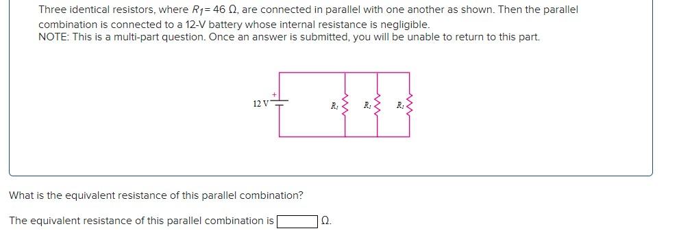 Solved Three identical resistors, where R1= 46 , are | Chegg.com