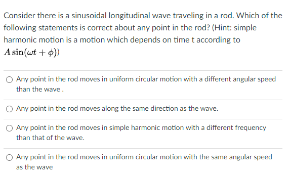 Solved Consider there is a sinusoidal longitudinal wave | Chegg.com