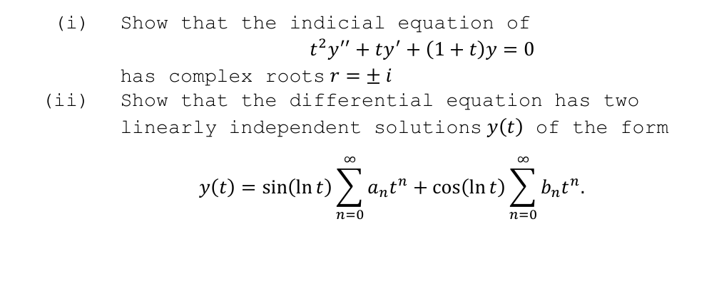 Solved (i) ﻿Show that the indicial equation | Chegg.com