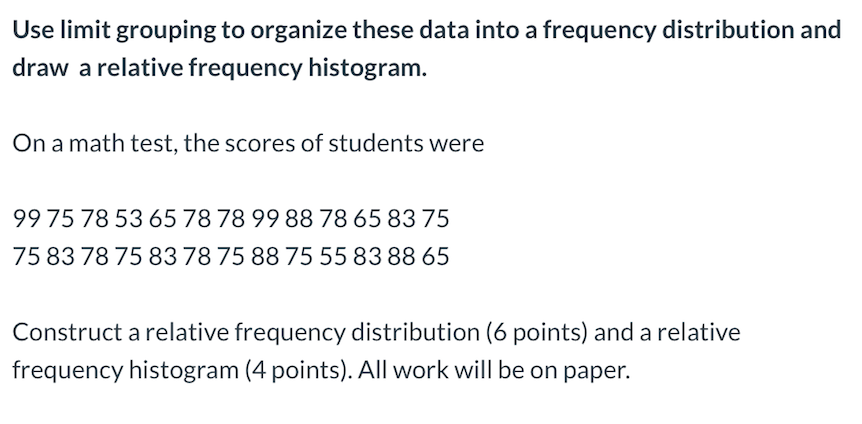 Solved Use Limit Grouping To Organize These Data Into A