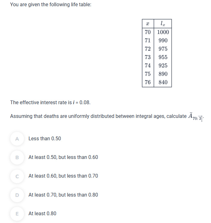 Solved You are given the following life table:The effective | Chegg.com