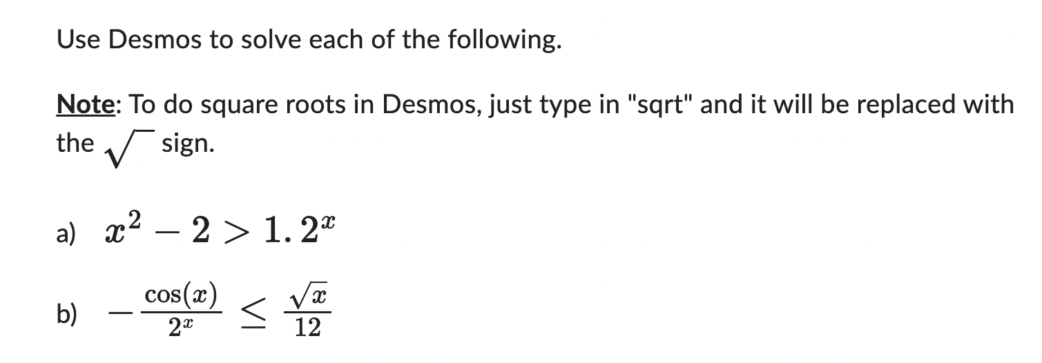 Solved Use Desmos to solve each of the following. Note: To | Chegg.com