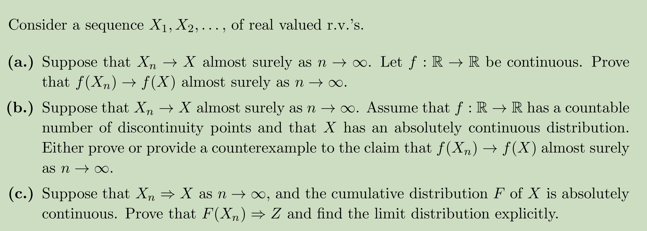 Solved Consider a sequence X1,X2,…, of real valued r.v.'s. | Chegg.com