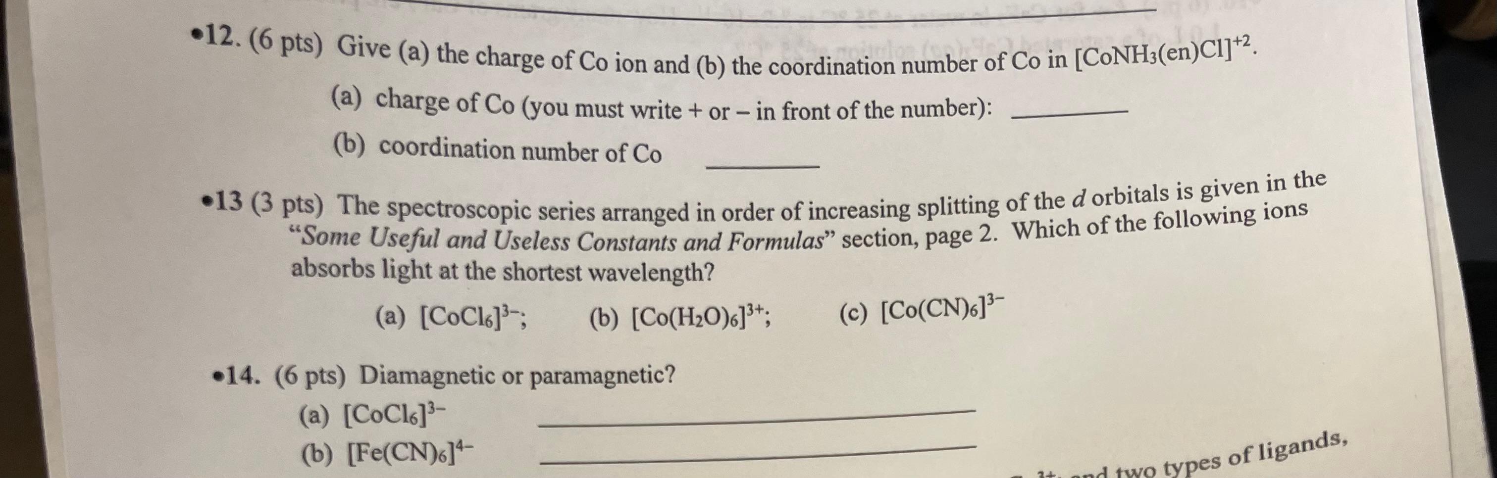 Solved •12. (6 pts) Give (a) the charge of Co ion and (b) | Chegg.com