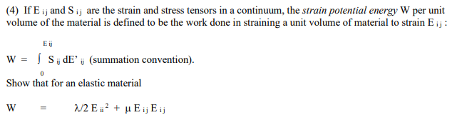 Solved (4) If Eij and Sij are the strain and stress tensors | Chegg.com