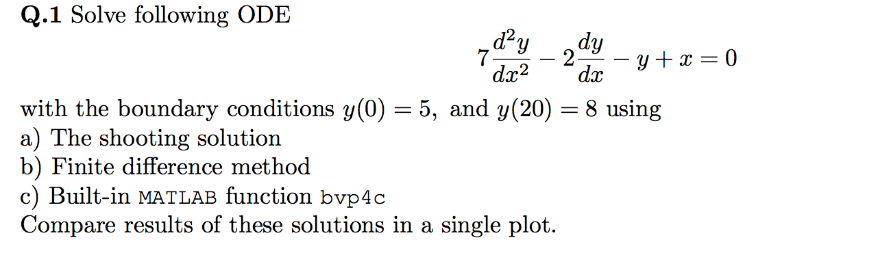 Solved day dy - = Q.1 Solve following ODE 7 2 - y + x = 0 | Chegg.com