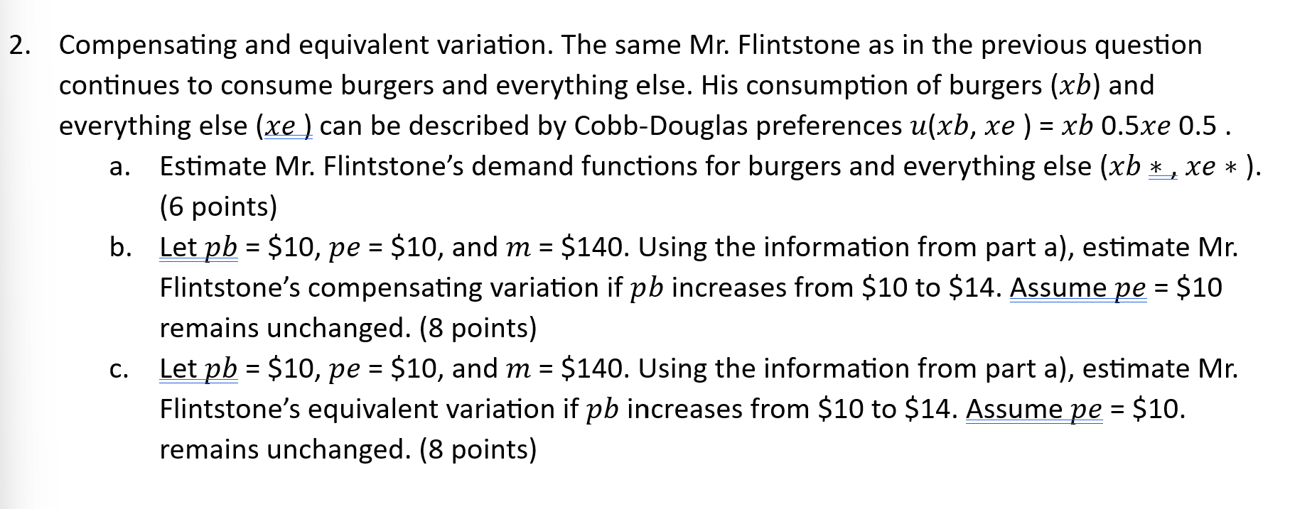 Solved Compensating and equivalent variation. The same Mr. | Chegg.com