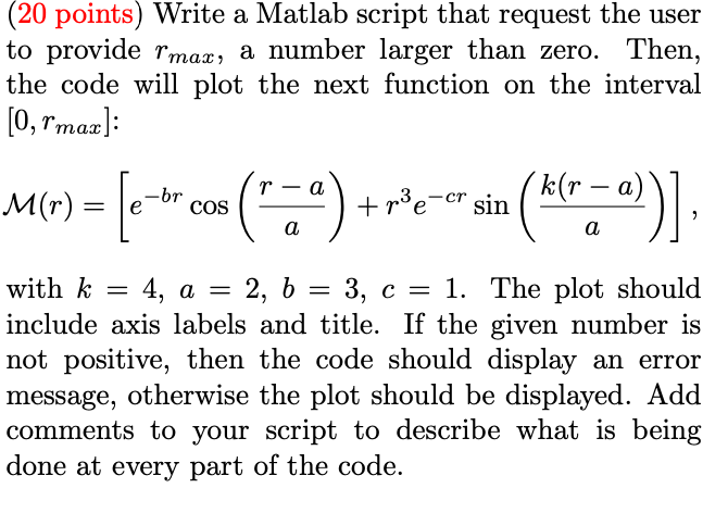 Solved 20 Points Write A Matlab Script That Request The 4685