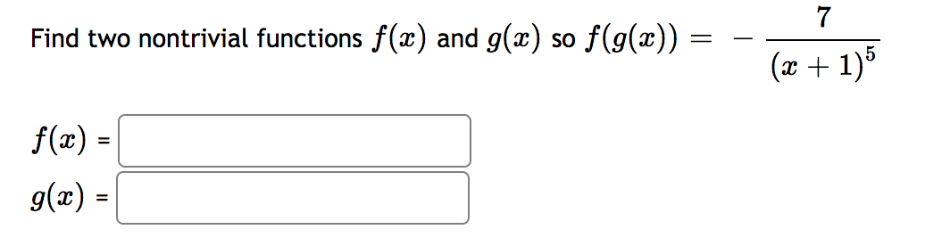 Solved 7 Find two nontrivial functions f(x) and g(x) so | Chegg.com