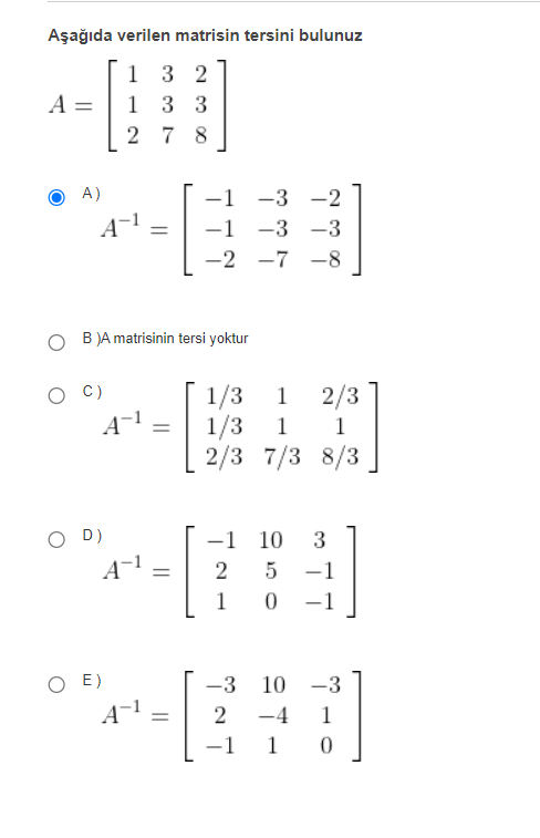 Solved Aşağıda verilen matrisin tersini bulunuz | Chegg.com
