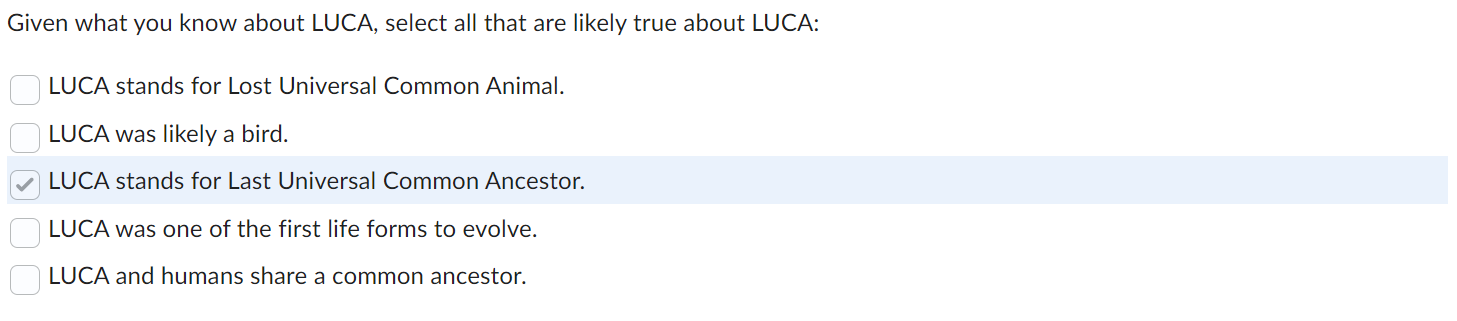 Solved Given what you know about LUCA, select all that are | Chegg.com