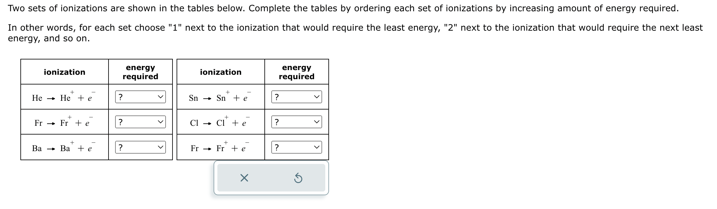 Solved Two sets of ionizations are shown in the tables | Chegg.com