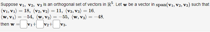 Solved = = Suppose V1, V2, V3 is an orthogonal set of | Chegg.com