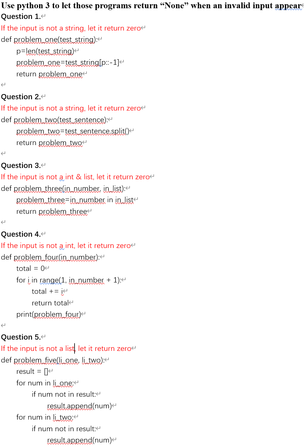 Solved Use python 3 to let those programs return “None” when | Chegg.com
