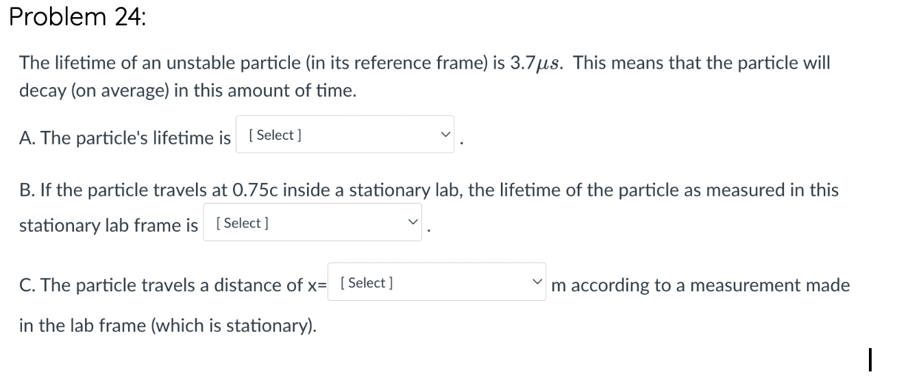 Solved The lifetime of an unstable particle (in its | Chegg.com