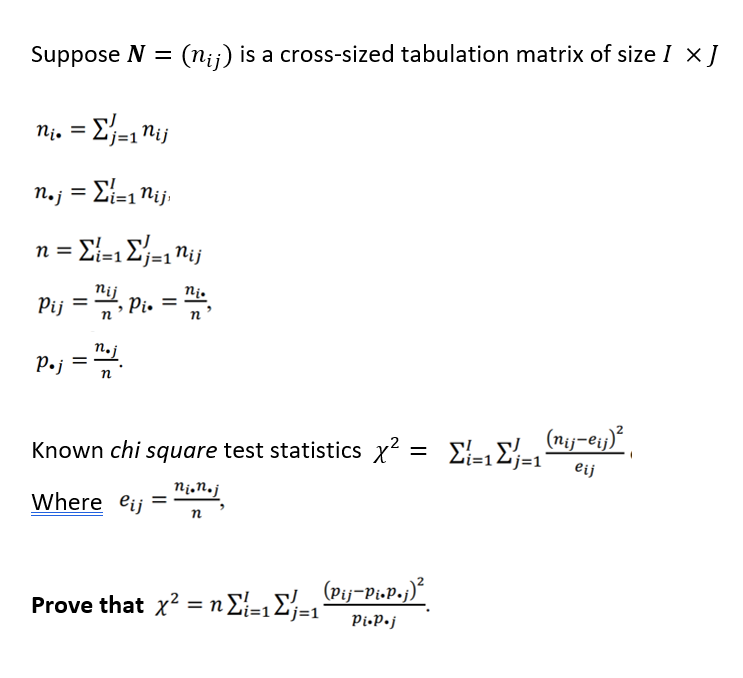 Solved Suppose N = (nij) is a cross-sized tabulation matrix | Chegg.com
