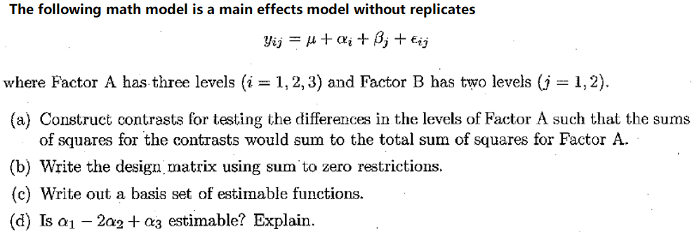 Solved The following math model is a main effects model | Chegg.com
