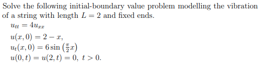 Solved Solve the following initial-boundary value problem | Chegg.com