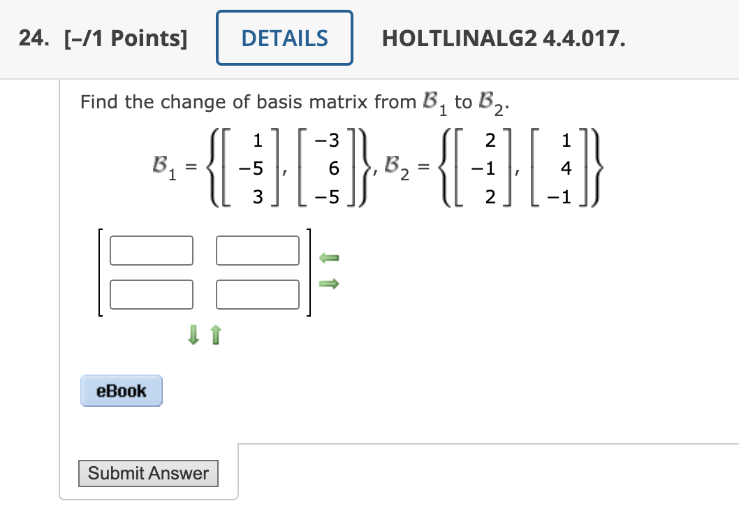 Solved Find the change of basis matrix from B1 to B2. | Chegg.com