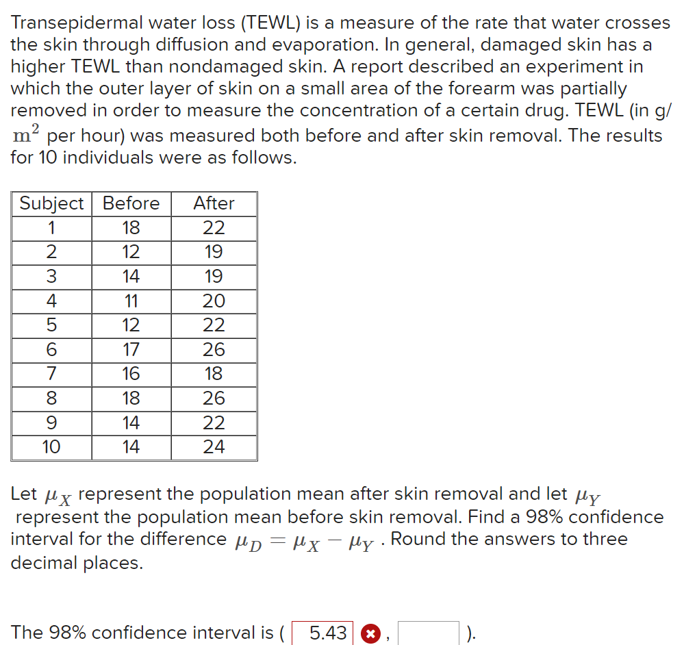 Solved Transepidermal water loss (TEWL) is a measure of the | Chegg.com