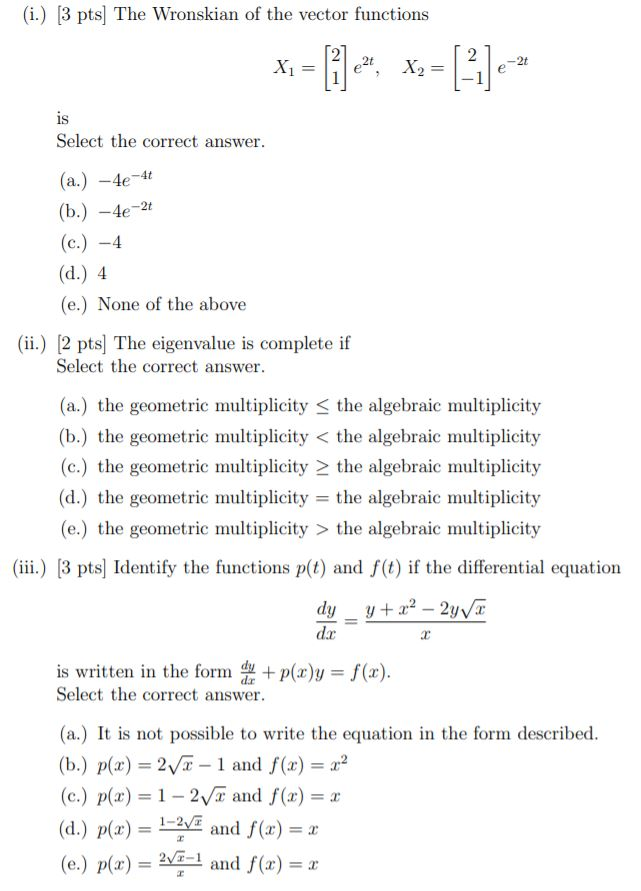Solved (i.) [3 pts) The Wronskian of the vector functions | Chegg.com