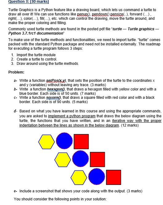 Solved Question 3: (30 marks) Turtle Graphics is a Python | Chegg.com