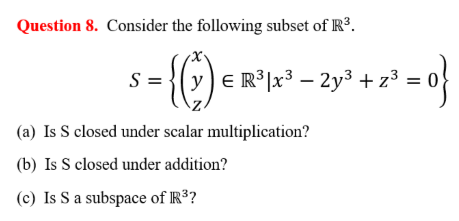 Solved Question 8. Consider the following subset of R3. | Chegg.com