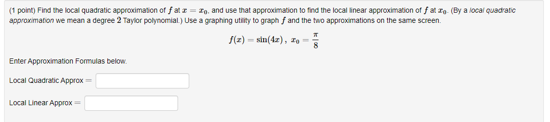 Solved 1 Point Find The Local Quadratic Approximation Of