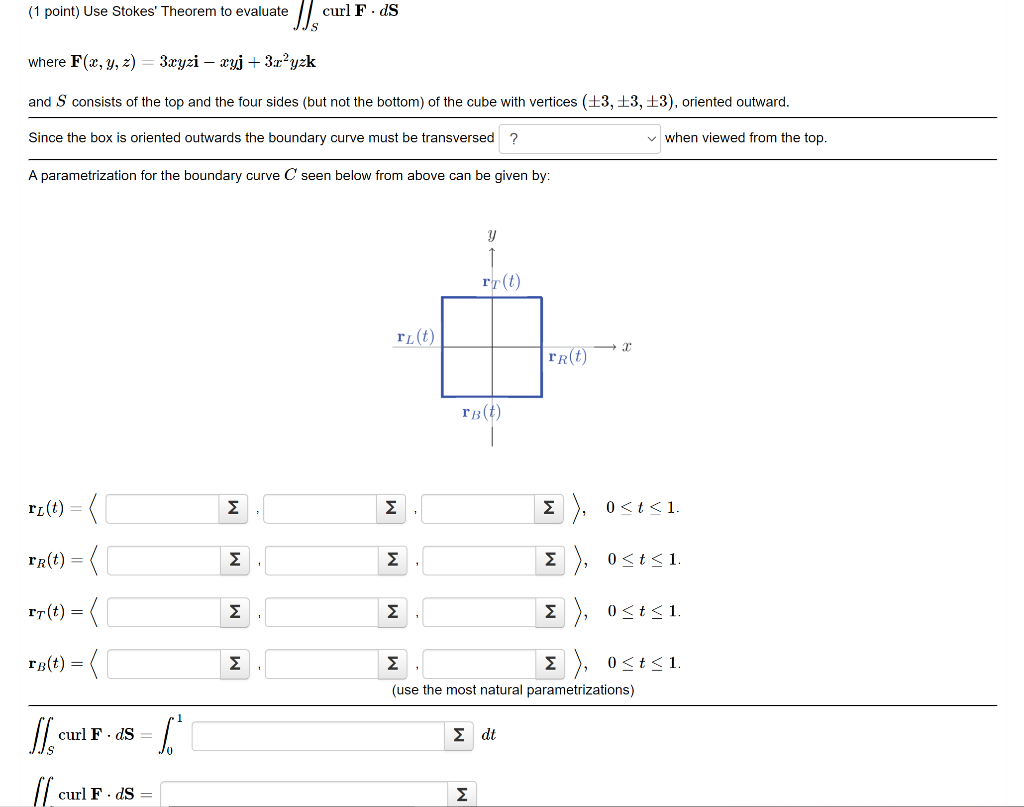 Solved (1 point) Use Stokes' Theorem to evaluate ]] curl F. | Chegg.com