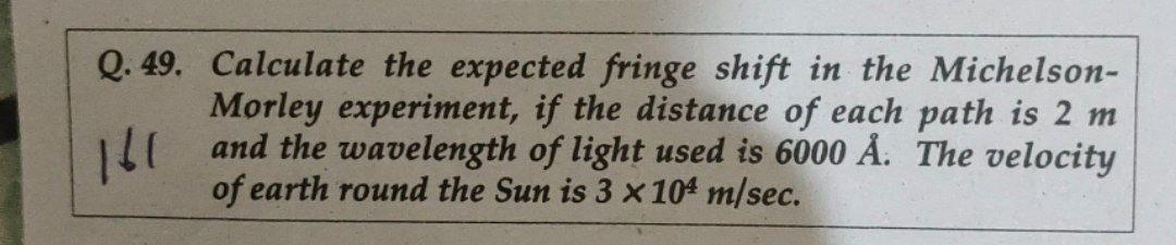 Solved Q. 49. Calculate the expected fringe shift in the | Chegg.com