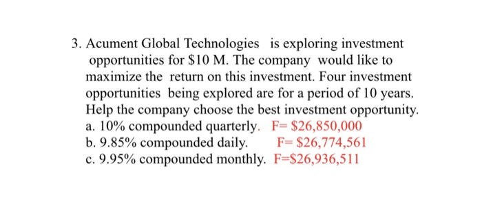 Solved 3. Acument Global Technologies is exploring | Chegg.com