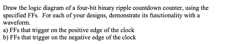 Solved Draw the logic diagram of a four-bit binary ripple | Chegg.com