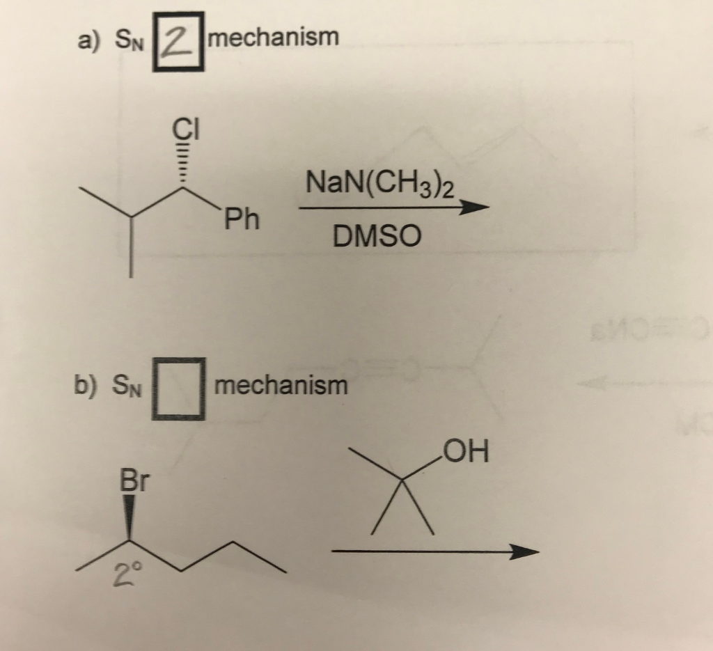 Solved a) S 2 mechanism Cl NaN(CH3)2 Ph DMSO b) S mechanism | Chegg.com